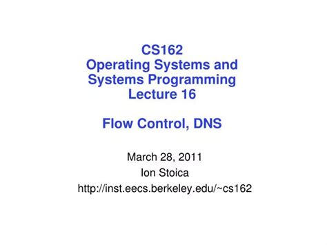 Ppt Cs162 Operating Systems And Systems Programming Lecture 16 Flow Control Dns Powerpoint