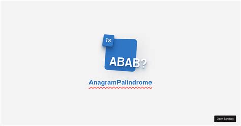 Anagram Palindrome Codesandbox