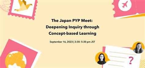 Inquiry Through Concept Based Learning Japan Pyp Meet