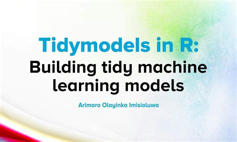 Online Course Tidymodels In R Building Tidy Machine Learning Models