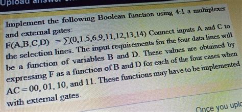 Solved Upload Implement the following Boolean function using | Chegg.com