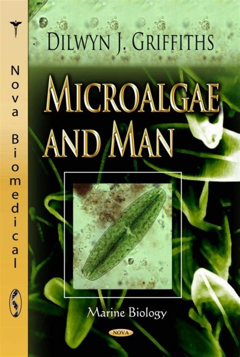 Microalgae And Man Nova Science Publishers