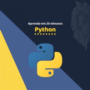 Como Aprender Python Em 20 Minutos Computer Science Master