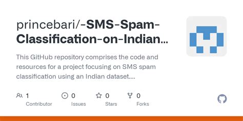 github princebari sms spam classification on indian dataset a