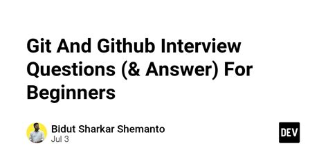 Git And Github Interview Questions And Answer For Beginners Dev Community