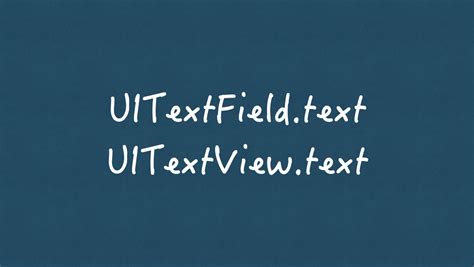 UITextField Text UITextView Text