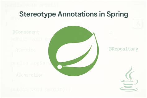 Stereotype Annotations In Spring Framework