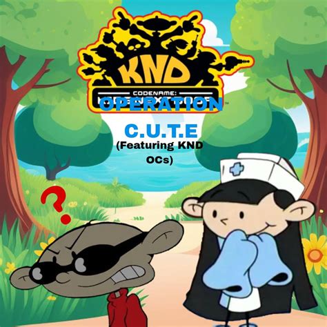 Knd Fanfic Story Operation Cute By Poooni55 On Deviantart