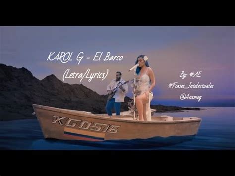 Karol G El Barco Letralyrics Youtube
