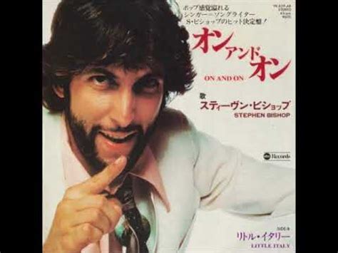 スティーブン・ビショップstephen Bishop／オン・アンド・オンon And On（1977年） Youtube