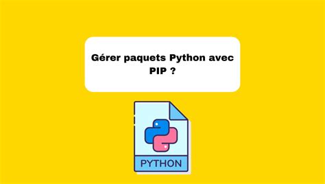 7 5 Gestion Des Paquets Python Avec Pip Tutoriel Codespace
