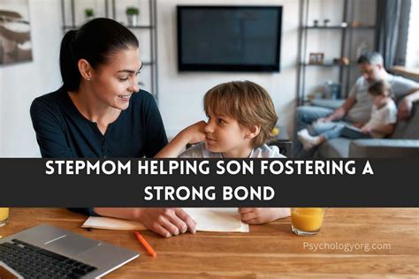 Stepmom Helping Son Fostering A Strong Bond
