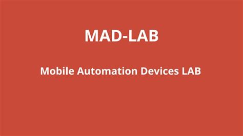 Mad Lab Mobile Automation Device Lab Pptx
