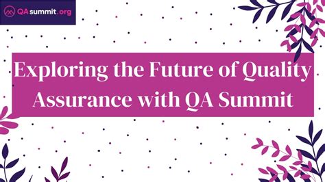ppt exploring the future of quality assurance with qa summit