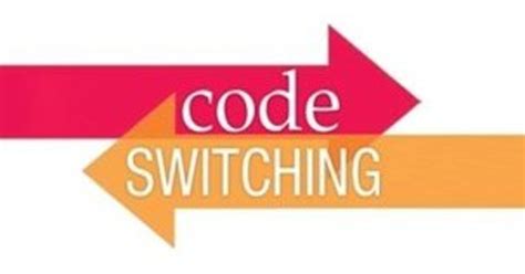 Code Switching Solves Workplace Communication In 2020 Psychology Today