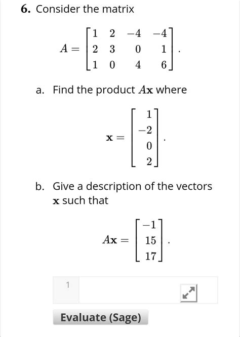 Solved 6 Consider The Matrix 1 2 4 4 A 2 3 0 1 1 0 4 6