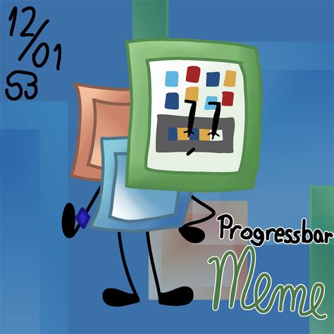 Progressbar Meme By Slippingthree71 On Deviantart