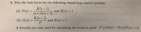 9 plot the root locus for the following closed loop control systems k