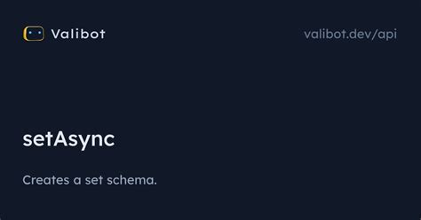 Setasync Valibot