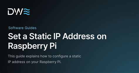 Set A Static Ip Address On Raspberry Pi Dwe Ai