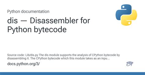 Dis — Disassembler For Python Bytecode — Python 3133 Documentation
