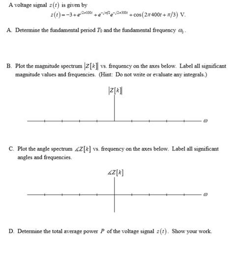Solved A Voltage Signal Z T Is Given By A Determine The Chegg
