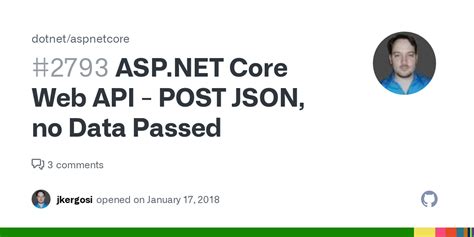 Asp Net Core Web Api Post Json No Data Passed Issue Dotnet