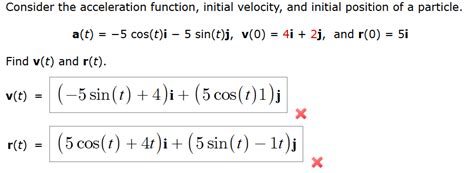 solved consider the acceleration function initial velocity