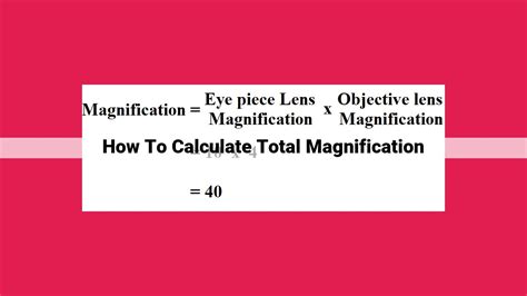 Calculate Total Magnification In Optical Devices Guide To Eyepiece And Objective Magnification