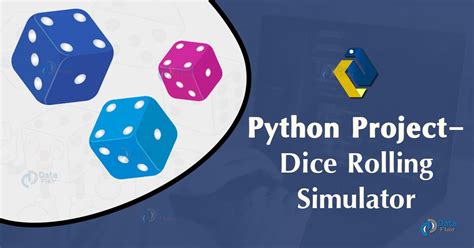 Dice Rolling Simulator Python Game Source Code Included Dataflair