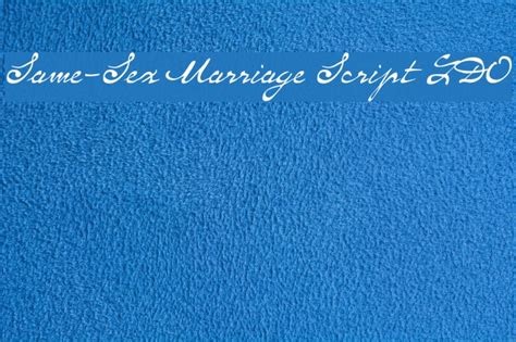 Same Sex Marriage Script Ldo Font