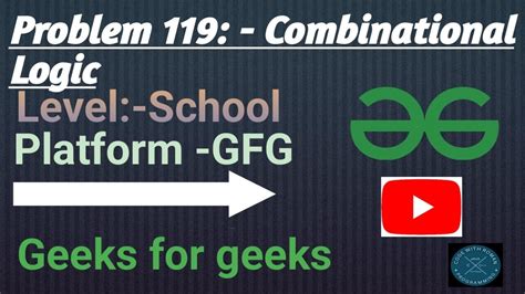 Combinational Logic Gfg School Java Codewithroman Youtube