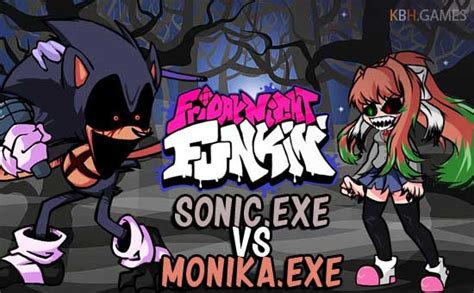 Sonicexe Vs Monikaexe Fnf Mod Online Game On Kbh