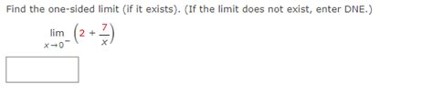 Solved Find The One Sided Limit If It Exists If The Chegg Com