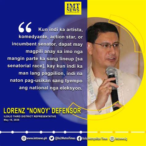 Iloilo Latest Iloilo Third District Representative Lorenz Nonoy Defensor Who Is Set To