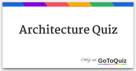 Architecture Quiz