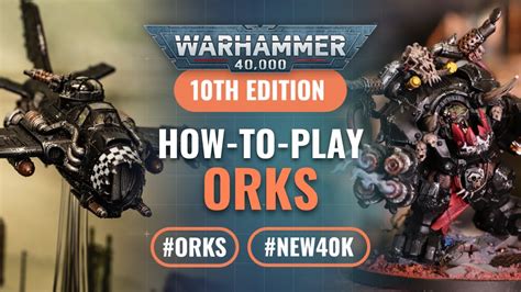 Learn To Play Orks In Warhammer 40k Quick Start Guide Iahpb Learn To Play Orks In Warhammer 40k Quick Start Guide Iahpb