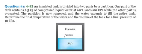 Solved Question 1 4 42 An Insulated Tank Is Divided Into