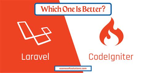 Laravel vs CodeIgniter: Which One Is Better? | by Ozonesoft Solutions | Medium