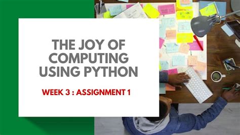 the joy of computing using python week 3 assignment 1 nptel [jan