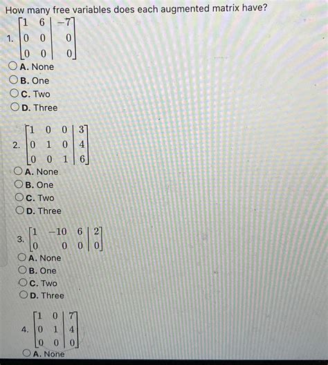 Solved How Many Free Variables Does Each Augmented Matrix