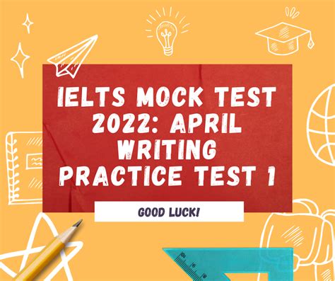 Ielts Mock Test 2022 April Writing Practice Test 1 Amate English