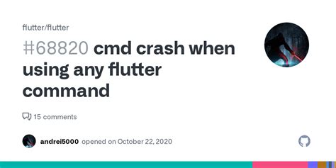 Cmd Crash When Using Any Flutter Command · Issue 68820 · Flutter