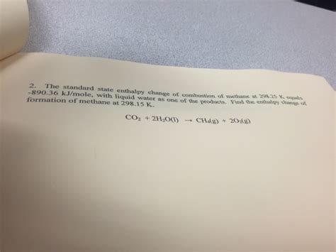Solved The Standard State Enthalpy Change Of Combustion Of Chegg