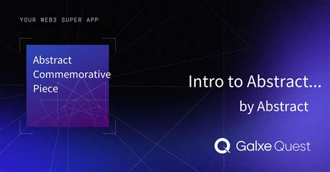 Intro To Abstract Continued By Abstract Galxe Quest