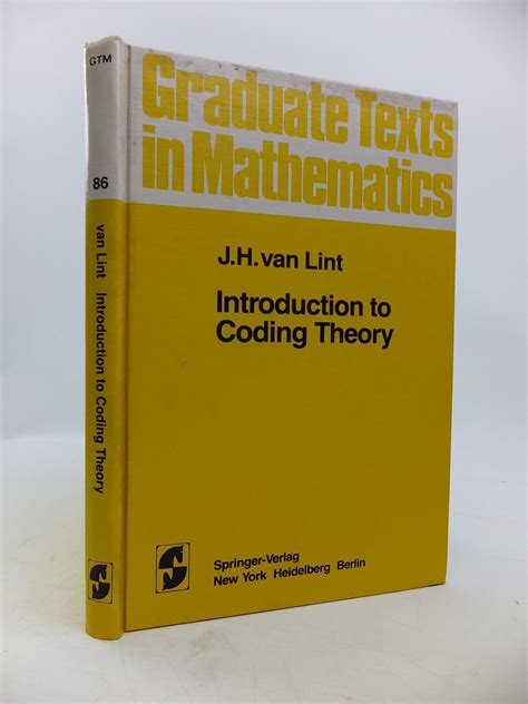 Introduction To Coding Theory Graduate Texts In Mathematics Jacobus Hendricus Van Lint