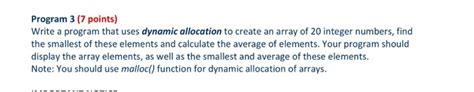 Solved Write A Program That Uses Dynamic Allocation To Chegg