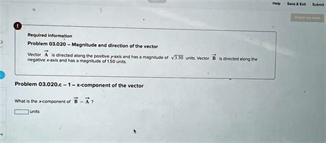 Required Information Problem 03 020 Magnitude And Direction Of The Vector Vector A⃗ Is