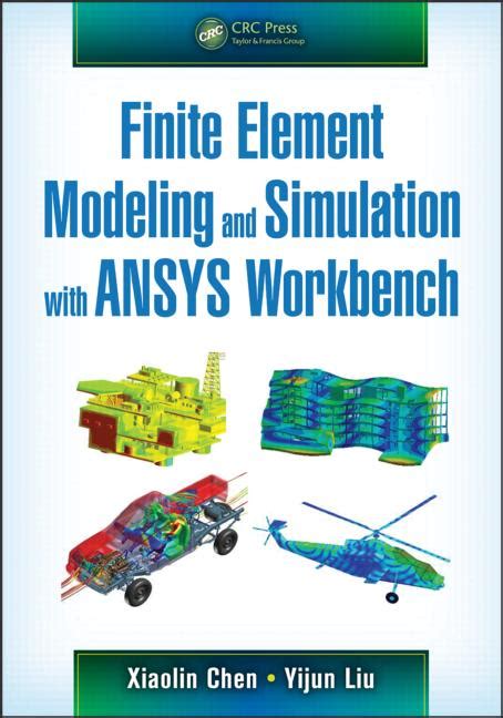 finite element modeling and simulation with ansys workbench hardback