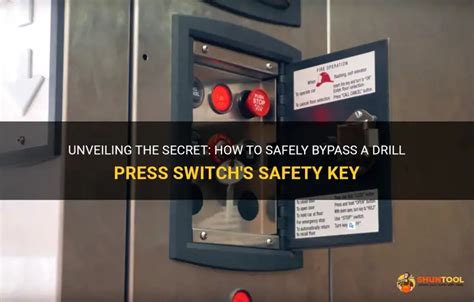 Unveiling The Secret How To Safely Bypass A Drill Press Switchs Safety Key Shuntool